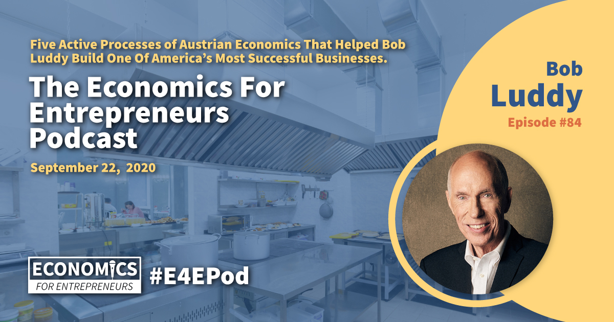 Bob Luddy Is A CEO Who Applies Principles Of Austrian Economics In His ...