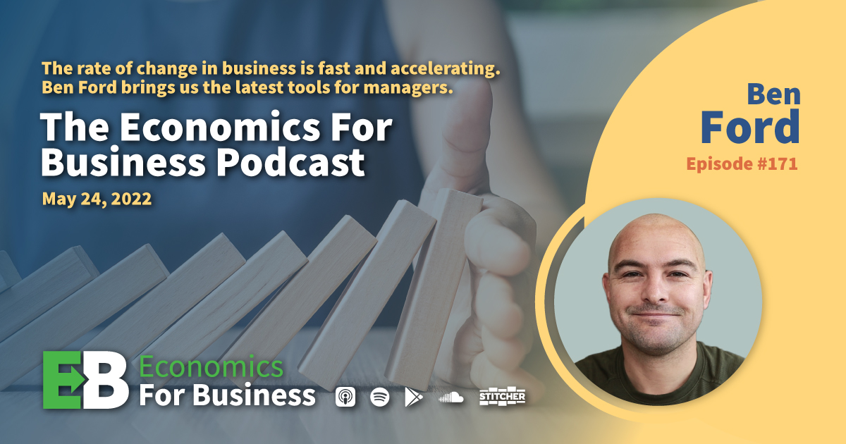 171. Ben Ford on Situational Awareness and Managing for Constant Change