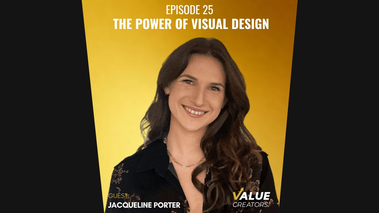 The Value Creators Podcast Episode #25. Jacqueline Porter on The Power ...